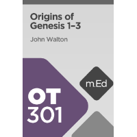 Activity - OT301 Origins of Genesis 1–3 - Faithlife